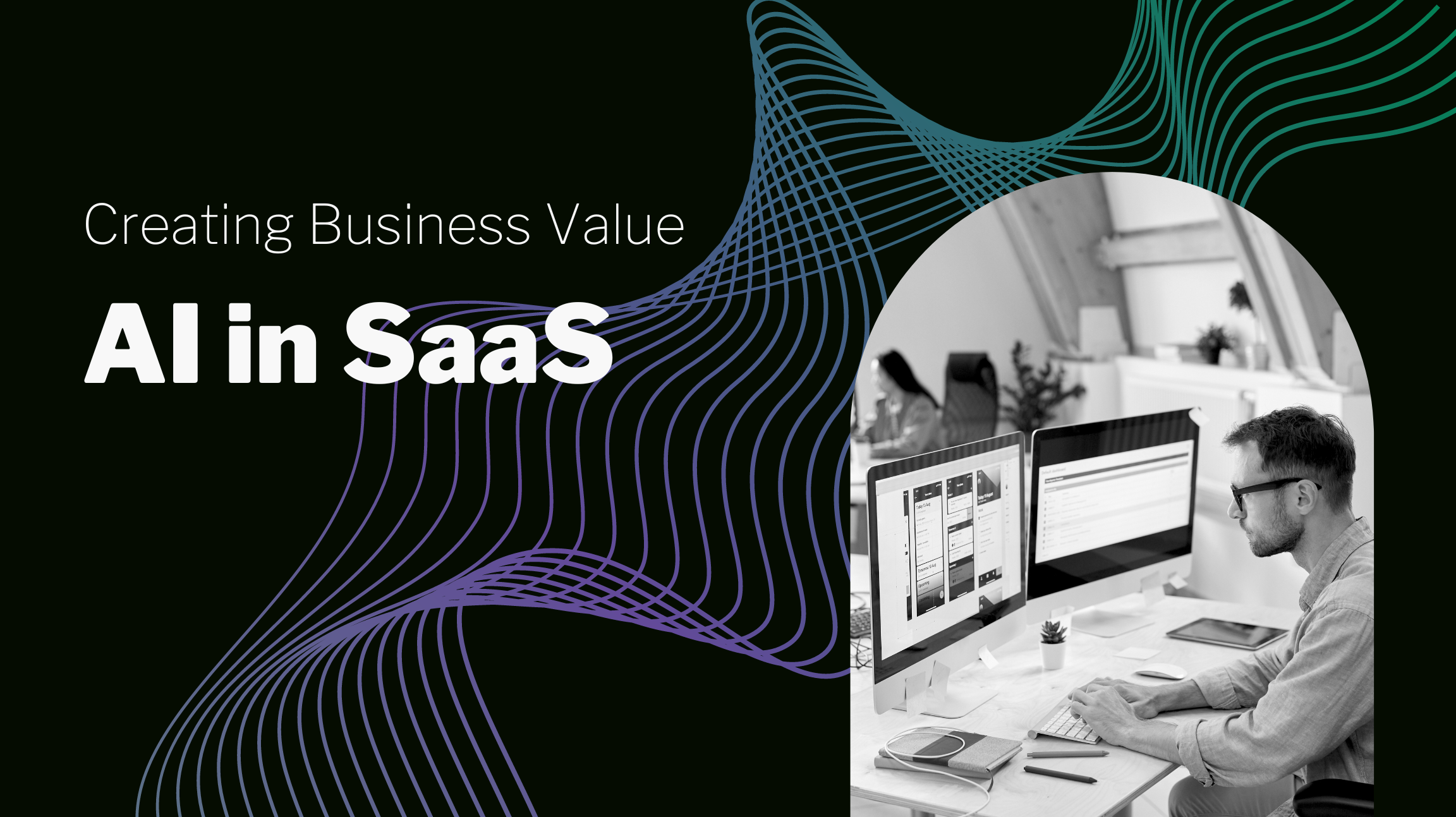 How SaaS Firms Can Create Business Value with AI